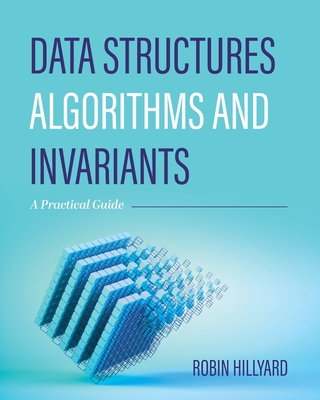 Data Structures, Algorithms, and Invariants: A Practical Guide | 天瓏網路書店