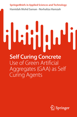 Self Curing Concrete: Use of Green Artificial Aggregates (Gaa) as Self ...