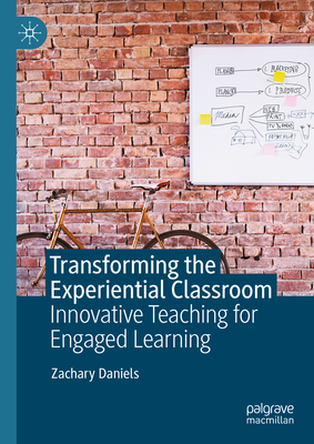 Transforming the Experiential Classroom: Innovative Teaching for ...