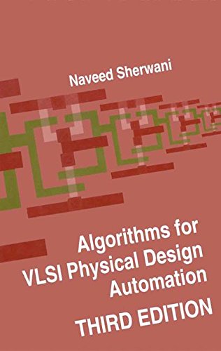 Algorithms for VLSI Physical Design Automation, 3/e (Hardcover) | 天瓏網路書店