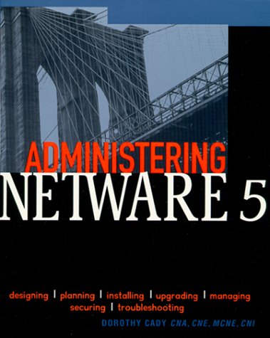 Administering Netware 5 (Paperback) | 天瓏網路書店