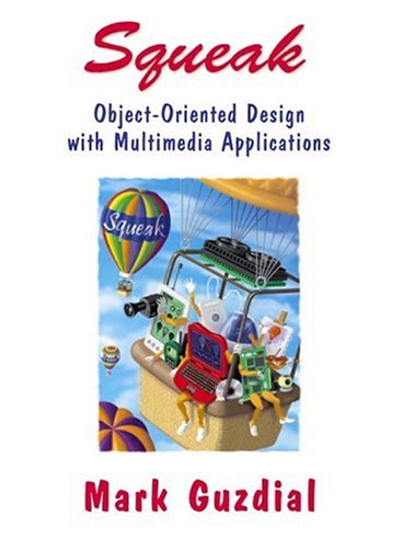Squeak: Object-Oriented Design with Multimedia Applications (Paperback) | 天瓏網路書店