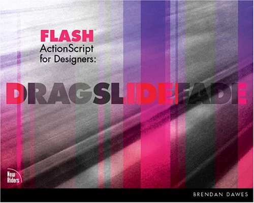 Flash ActionScript for Designers: Drag Slide Fade | 天瓏網路書店
