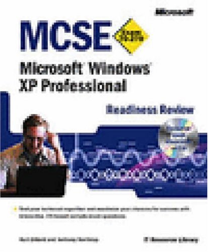 MCSE Microsoft Windows XP Professional Readiness Review: Exam 70-270 ...