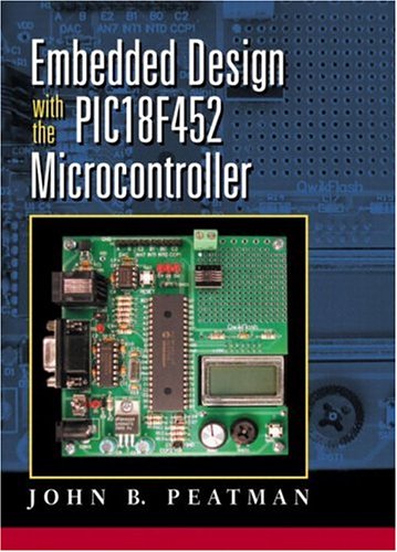 Embedded Design with the PIC18F452 Microcontroller (Hardcover) | 天瓏網路書店