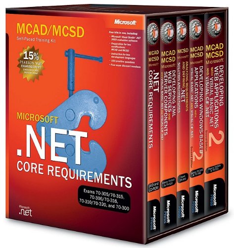 MCAD/MCSD Self-Paced Training Kit: Microsoft .NET Core Requirements ...