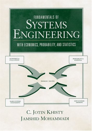 Fundamentals of Systems Engineering with Economics, Probability, and ...