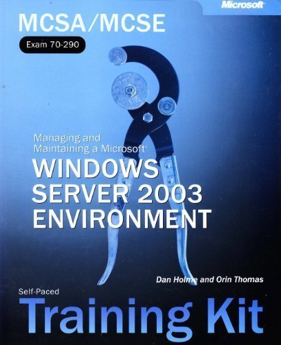 MCSE Self-Paced Training Kit: Microsoft Windows Server 2003 Core ...