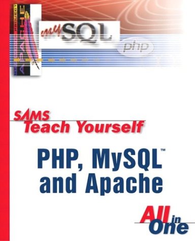 Sams Teach Yourself PHP, MySQL and Apache All-in-One | 天瓏網路書店
