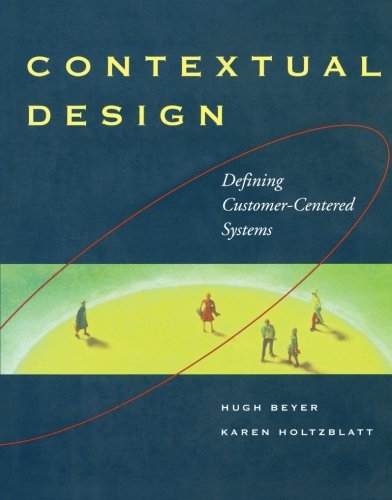 Contextual Design: A Customer-Centered Approach to Systems Designs | 天瓏網路書店