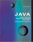Object-Oriented Program Development Using Java: A Class Centered ...
