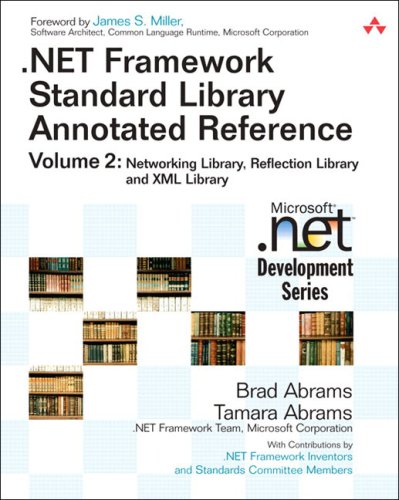 .NET Framework Standard Library Annotated Reference, Volume 2: Networking Library, Reflection ...