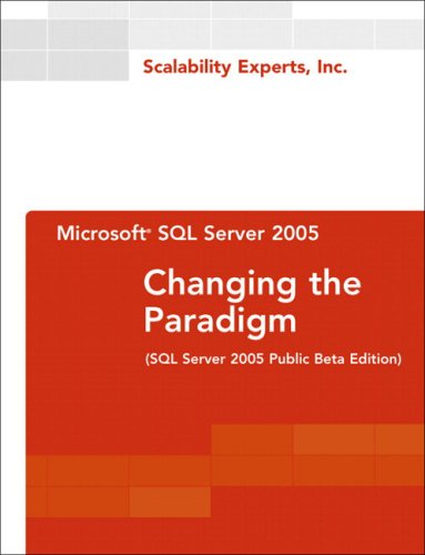Microsoft SQL Server 2005: Changing the Paradigm (SQL Server 2005 Public Beta Edition) | 天瓏網路書店