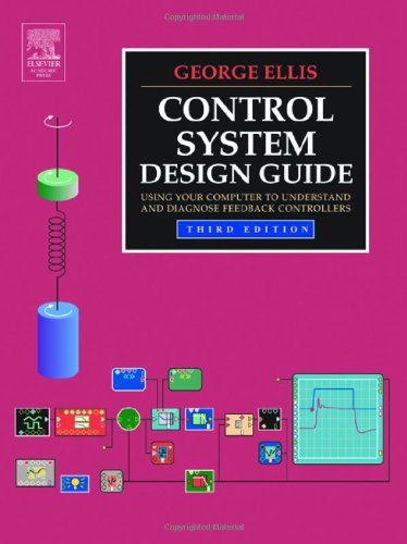 Control System Design Guide: A Practical Guide, 3/e (Hardcover) | 天瓏網路書店