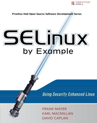 SELinux by Example: Using Security Enhanced Linux (Paperback) | 天瓏網路書店