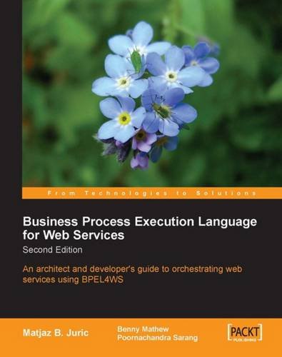 Business Process Execution Language for Web Services BPEL and BPEL4WS ...