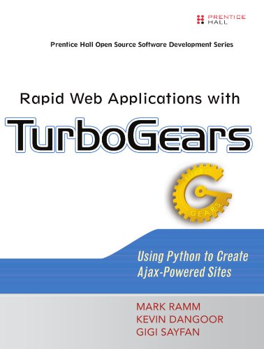 Rapid Web Applications with TurboGears: Using Python to Create Ajax ...
