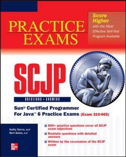 SCJP Sun Certified Programmer for Java 5 Practice Exams (Exam 310-055 ...