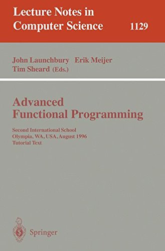 Advanced Functional Programming: Second International School, Olympia ...