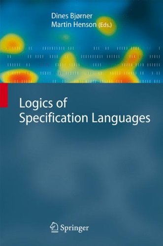 Logics of Specification Languages (Monographs in Theoretical Computer ...