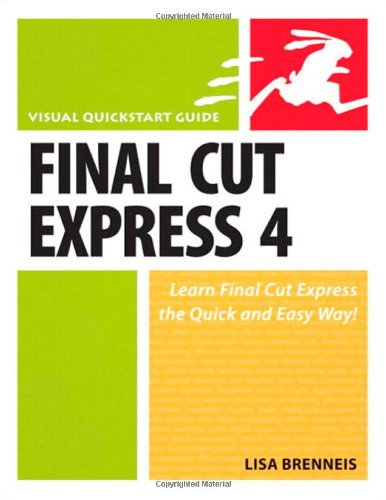 Final Cut Express 4: Visual QuickStart Guide | 天瓏網路書店