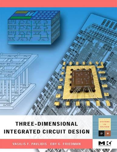 Three-dimensional Integrated Circuit Design (Hardcover) | 天瓏網路書店
