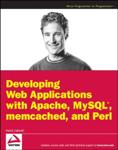 Developing Web Applications with Apache, MySQL, memcached, and Perl (Paperback) | 天瓏網路書店
