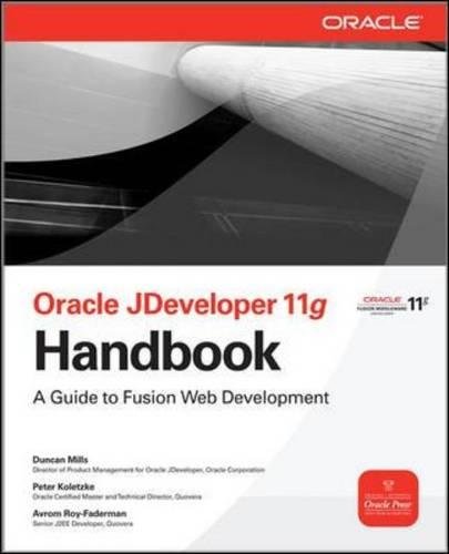 Oracle JDeveloper 11g Handbook: A Guide to Fusion Web Development (Paperback) | 天瓏網路書店