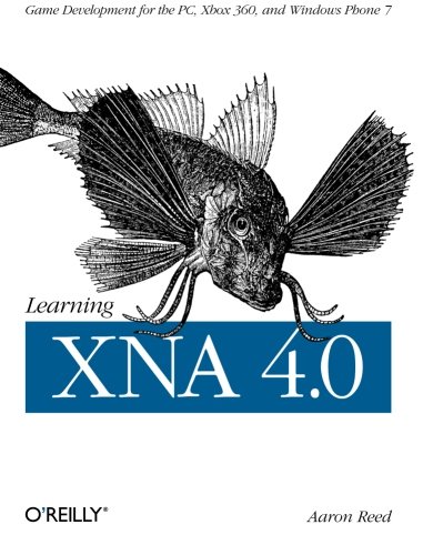 Learning XNA 4.0: Game Development for the PC, Xbox 360, and Windows Phone 7 (Paperback) | 天瓏網路書店