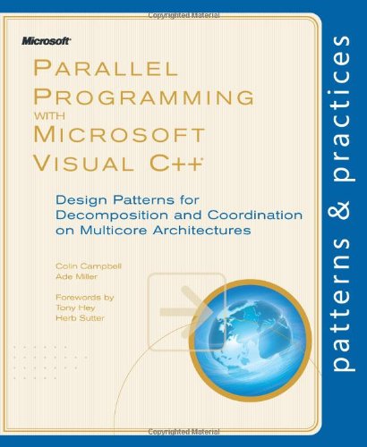 A Parallel Programming with Microsoft Visual C++: Design Patterns for Decomposition and ...