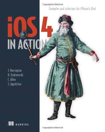 iOS 4 in Action: Examples and Solutions for iPhone & iPad (Paperback ...