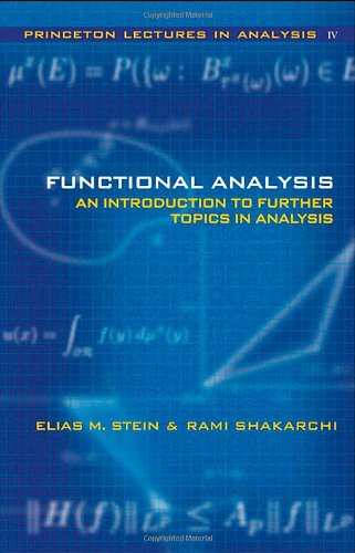 Functional Analysis: Introduction to Further Topics in Analysis ...