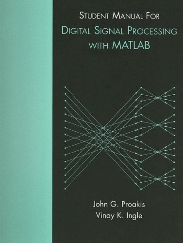 Student Manual for Digital Signal Processing using MATLAB (Paperback ...