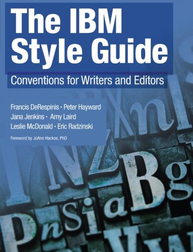 The IBM Style Guide: Conventions for Writers and Editors (Paperback ...