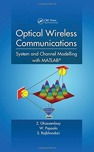 Optical Wireless Communications: System and Channel Modelling with ...