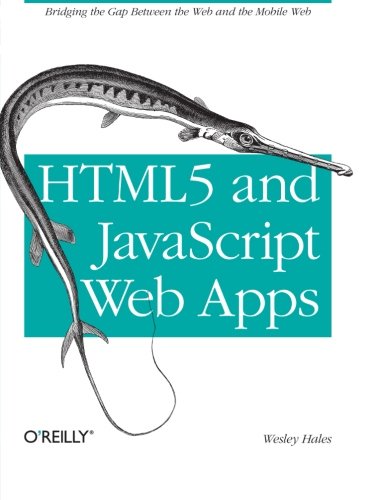 HTML5 and JavaScript Web Apps (Paperback) | 天瓏網路書店