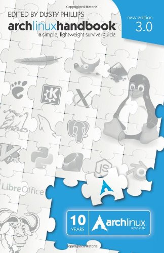 Arch Linux Handbook 3.0: A Simple, Lightweight Survival Guide (Paperback) | 天瓏網路書店