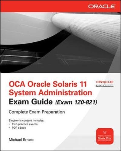 OCA Oracle Solaris 11 System Administration Exam Guide (Exam 1Z0-821) (Paperback) | 天瓏網路書店