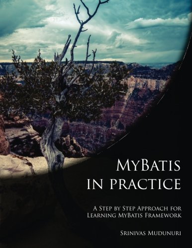 MyBatis in Practice: A Step by Step Approach for Learning MyBatis Framework (Paperback) | 天瓏網路書店