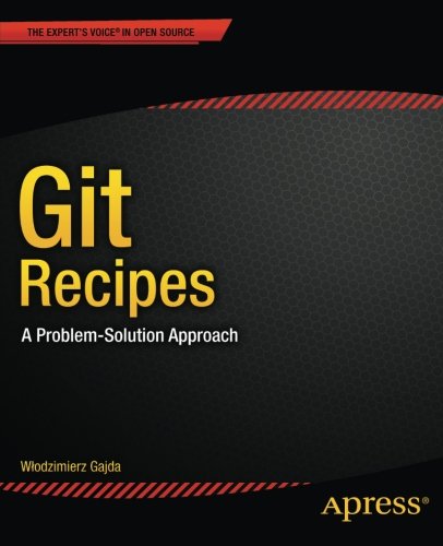 Git Recipes: A Problem-Solution Approach (Paperback) | 天瓏網路書店