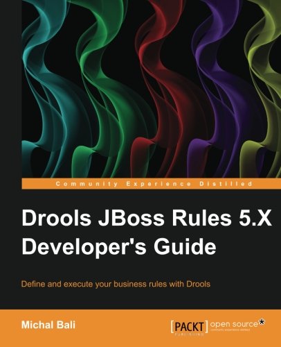 Drools JBoss Rules 5.X Developer's Guide | 天瓏網路書店