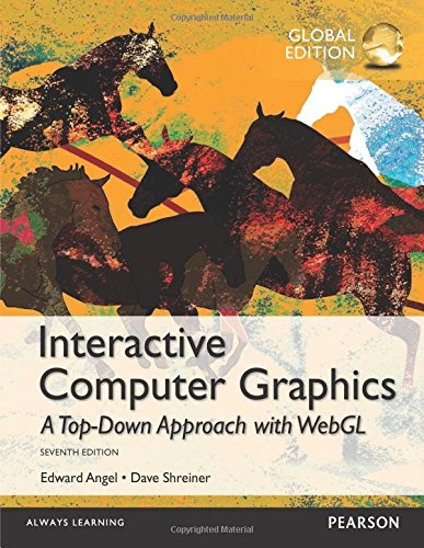 Interactive Computer Graphics: A Top-Down Approach with WebGL, 7/e ...
