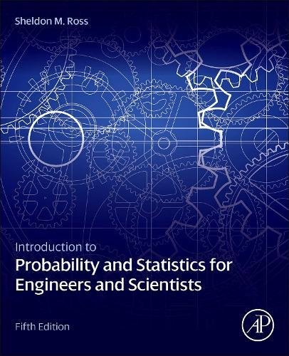 Introduction to Probability & Statistics for Engineers & Scientists, 5 ...