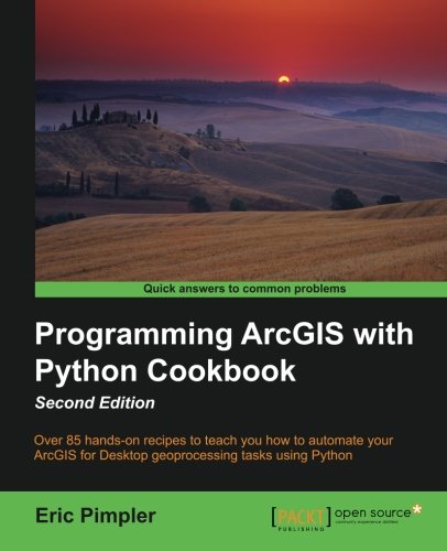 Programming Arcgis With Python Cookbook 2 E（paperback） 天瓏網路書店