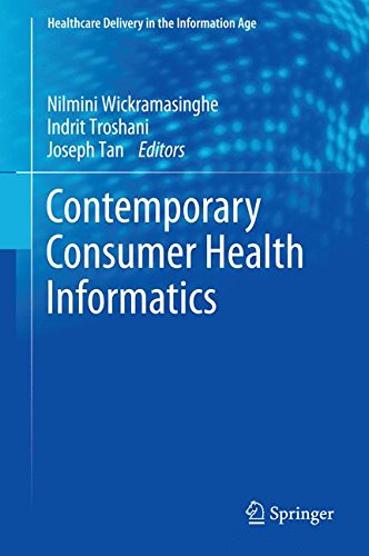 Contemporary Consumer Health Informatics (Healthcare Delivery in the ...