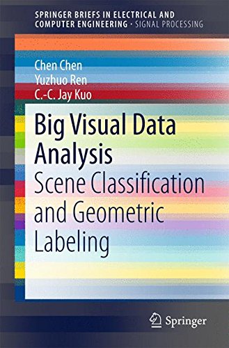 Big Visual Data Analysis: Scene Classification and Geometric Labeling ...
