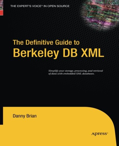 The Definitive Guide to Berkeley DB XML | 天瓏網路書店