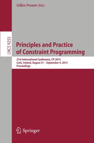 Principles and Practice of Constraint Programming: 21st International ...