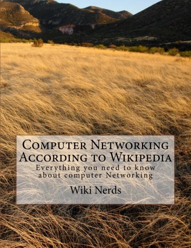 Computer Networking: According to Wikipedia Everything you need to know ...