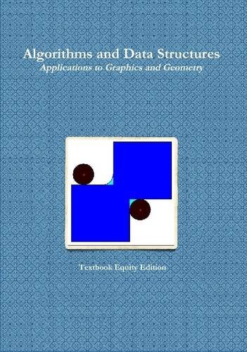 Algorithms and Data Structures - Applications to Graphics and Geometry ...